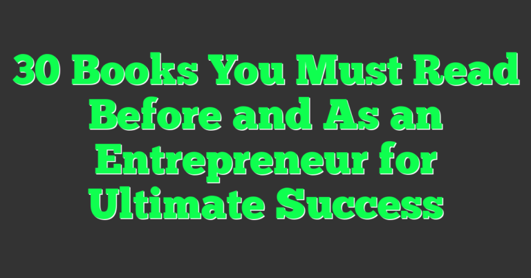 30 Books You Must Read Before and As an Entrepreneur for Ultimate ...