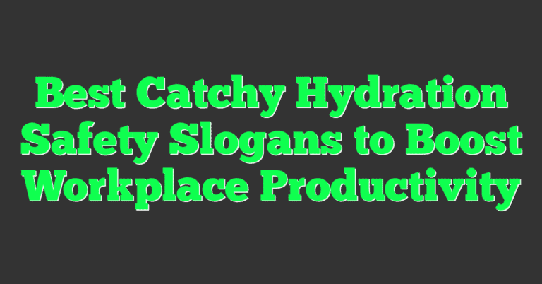 Best Catchy Hydration Safety Slogans to Boost Workplace Productivity ...