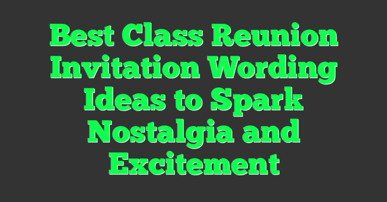 Best Class Reunion Invitation Wording Ideas to Spark Nostalgia and ...