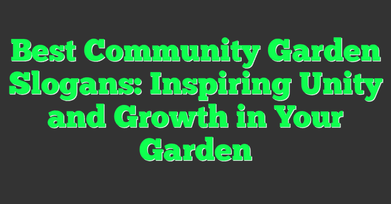 Best Community Garden Slogans: Inspiring Unity and Growth in Your ...