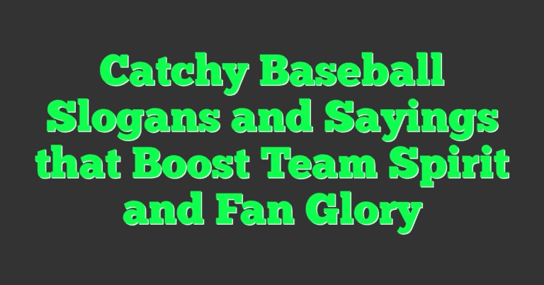 Catchy Baseball Slogans and Sayings that Boost Team Spirit and Fan ...