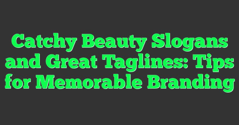 Catchy Beauty Slogans and Great Taglines: Tips for Memorable Branding ...