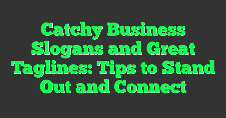 Catchy Business Slogans and Great Taglines: Tips to Stand Out and ...