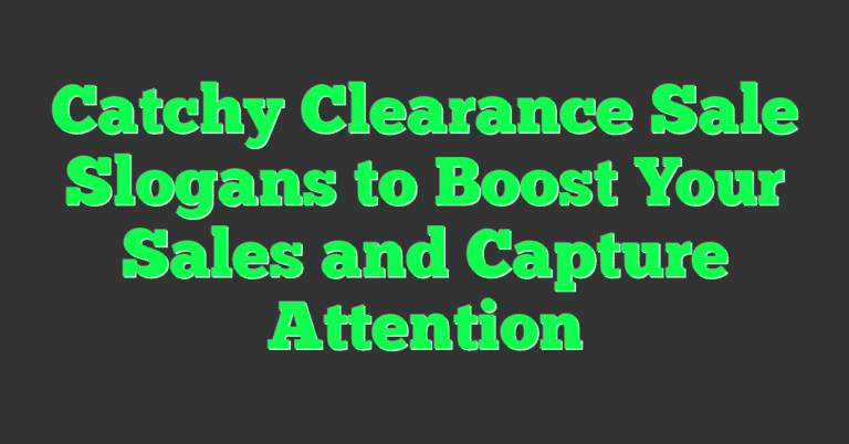 Catchy Clearance Sale Slogans to Boost Your Sales and Capture Attention ...