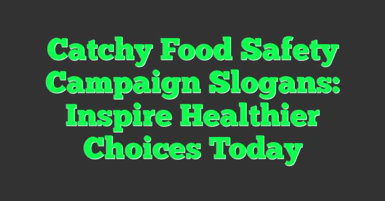 Catchy Food Safety Campaign Slogans: Inspire Healthier Choices Today ...