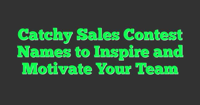 Catchy Sales Contest Names to Inspire and Motivate Your Team - Seriosity