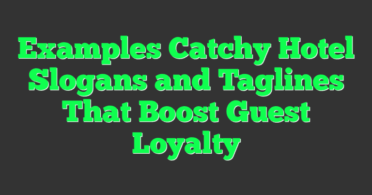 Examples Catchy Hotel Slogans and Taglines That Boost Guest Loyalty ...
