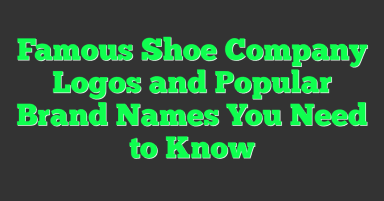 Famous Shoe Company Logos and Popular Brand Names You Need to Know ...
