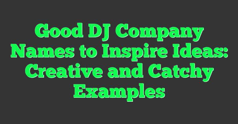 Good DJ Company Names to Inspire Ideas: Creative and Catchy Examples ...