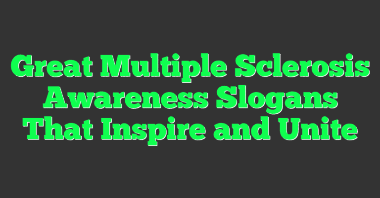 Great Multiple Sclerosis Awareness Slogans That Inspire and Unite ...