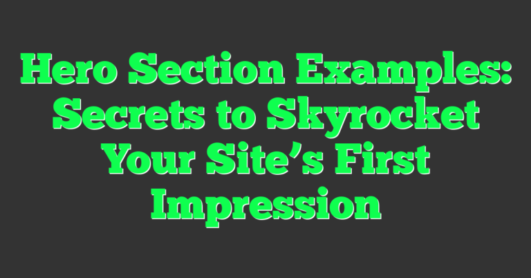 Hero Section Examples: Secrets to Skyrocket Your Site's First ...