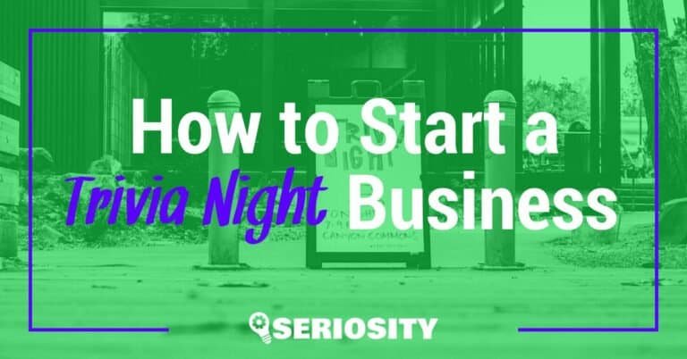 How to Start a Trivia Night Business: A Step-by-Step Guide - Seriosity