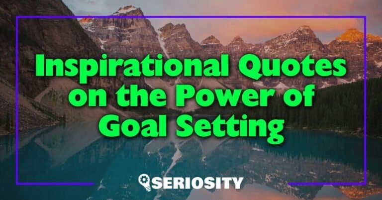 Inspirational Quotes on the Power of Goal Setting: Unlocking Your ...