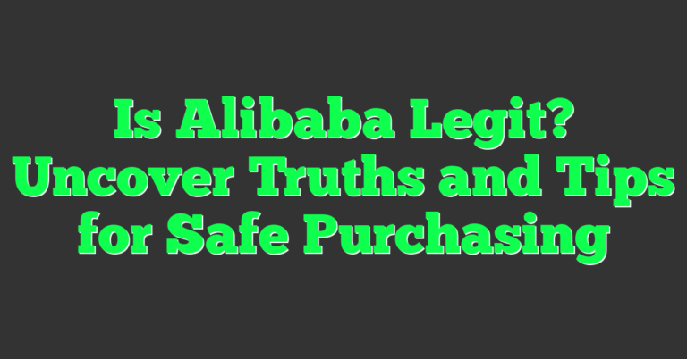Is Alibaba Legit? Uncover Truths and Tips for Safe Purchasing - Seriosity