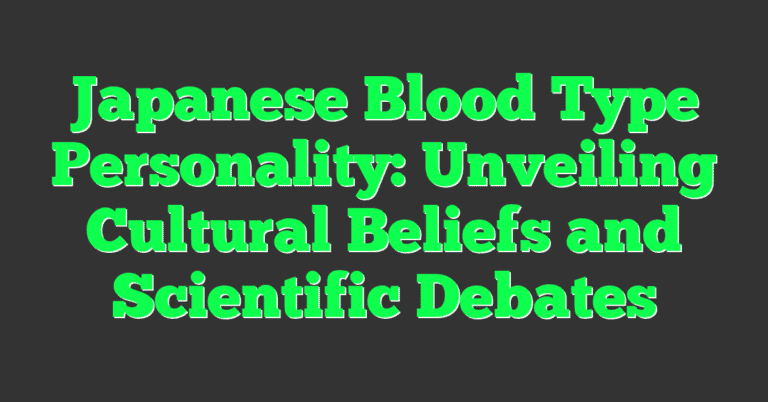 Japanese Blood Type Personality: Unveiling Cultural Beliefs and ...