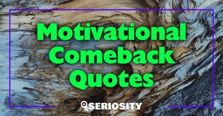 Motivational Comeback Quotes: Inspire Your Resilient Spirit - Seriosity
