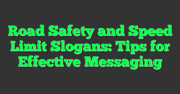 Road Safety and Speed Limit Slogans: Tips for Effective Messaging ...