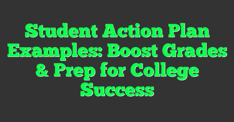 Student Action Plan Examples: Boost Grades & Prep for College Success ...