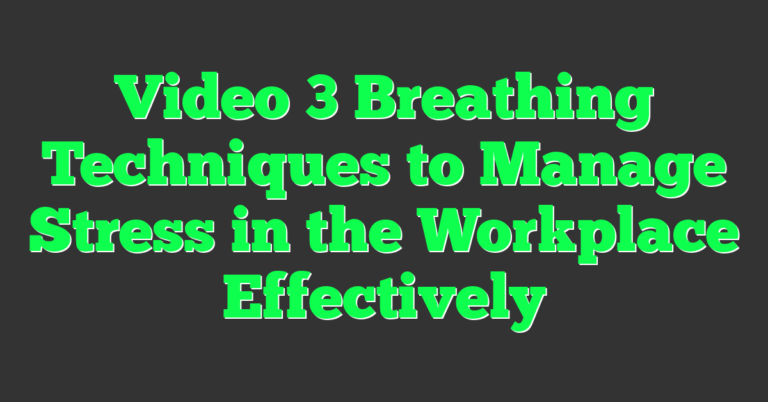 Video 3 Breathing Techniques to Manage Stress in the Workplace ...