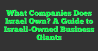 What Companies Does Israel Own? A Guide to Israeli-Owned Business ...
