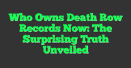 Who Owns Death Row Records Now: The Surprising Truth Unveiled - Seriosity